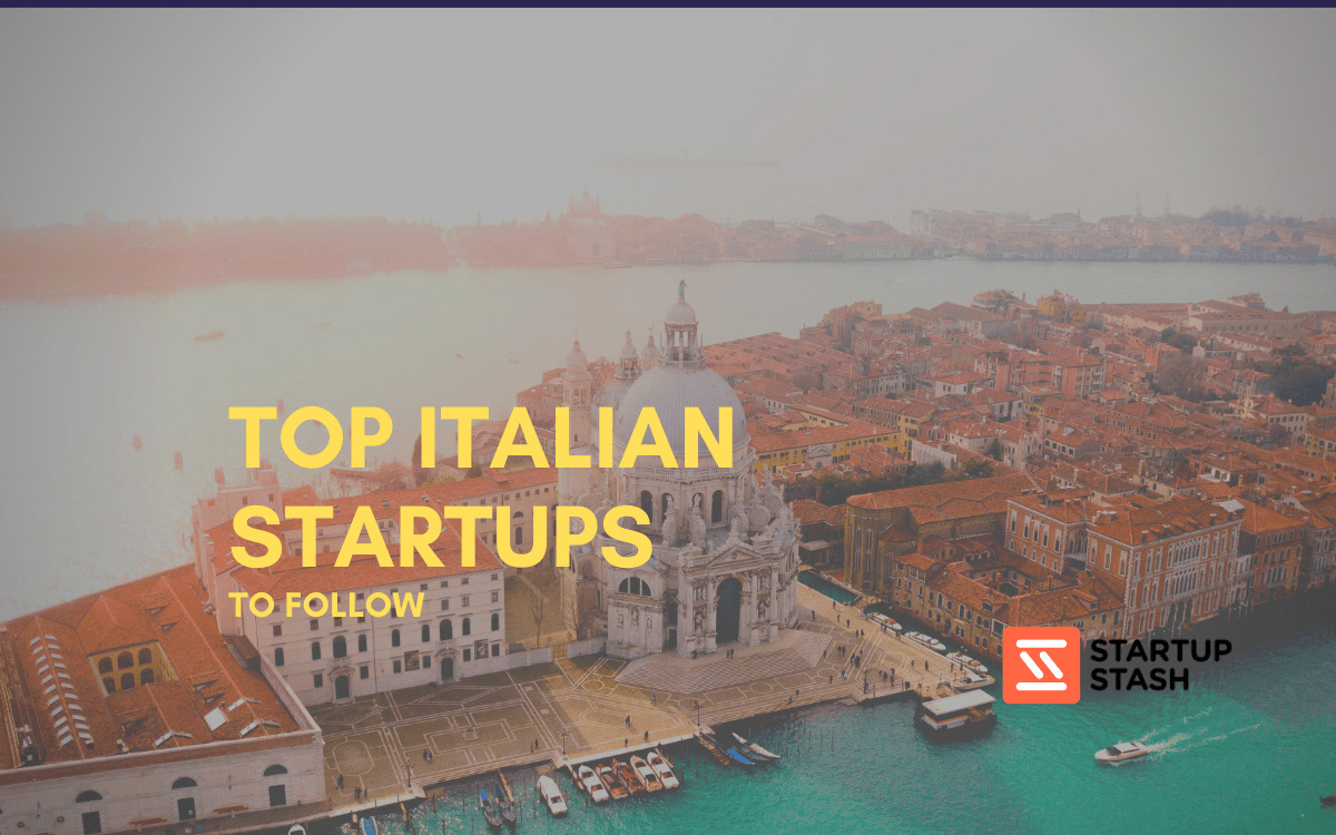 Top Italian Startups To Watch in 2021 - Startup Stash