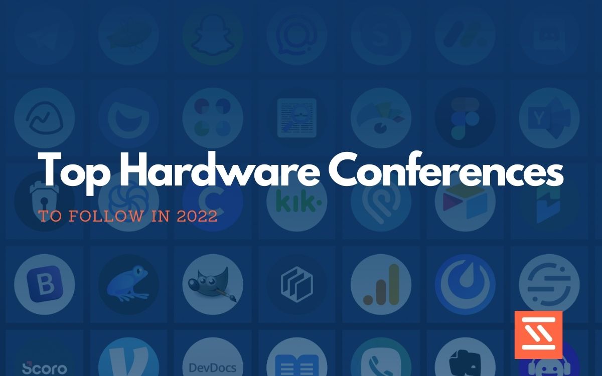 Top 15 Hardware Conferences to Attend in 2022 - Startup Stash