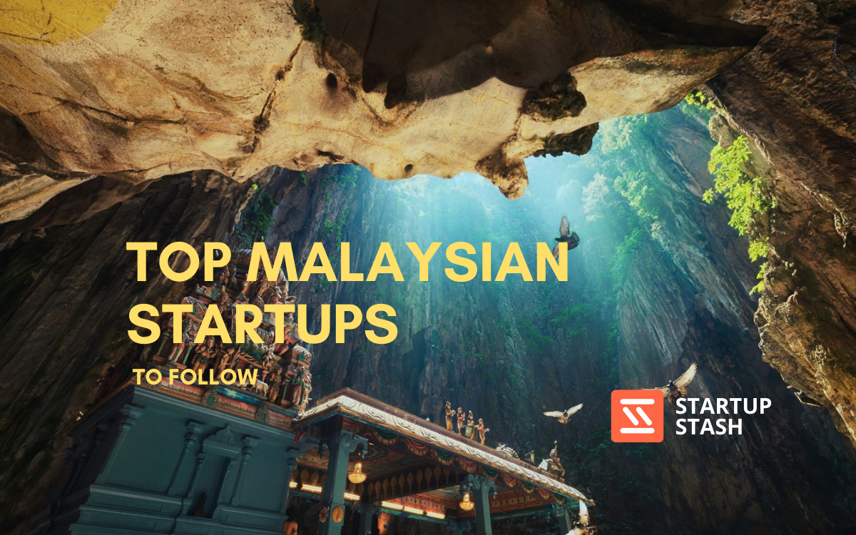Top Malaysian Startups to Watch in 2024 - Startup Stash