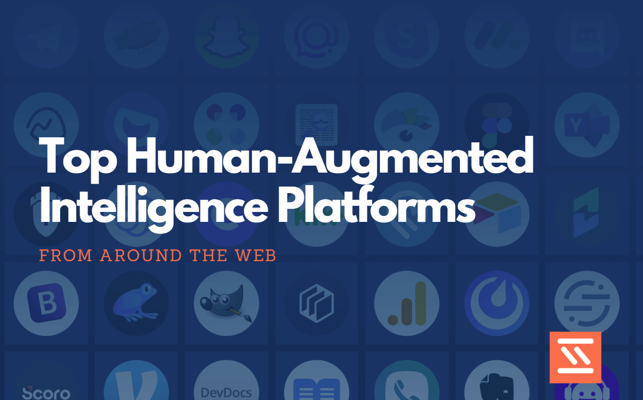 Top Human-Augmented Intelligence Platforms In 2025