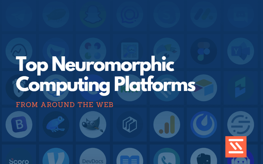 Top Neuromorphic Computing Platforms In 2026